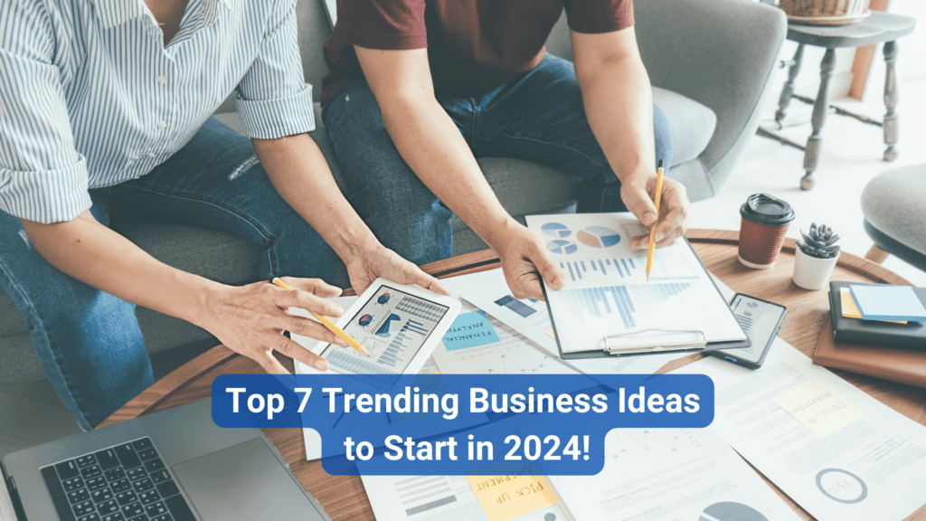 How To Start A Successful Business In 2024: Top 7 Trending Ideas - Hum ...