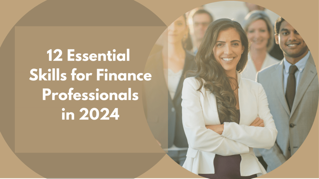 10 Must-Have Skills For Finance Professionals In 2024 - Hum Story