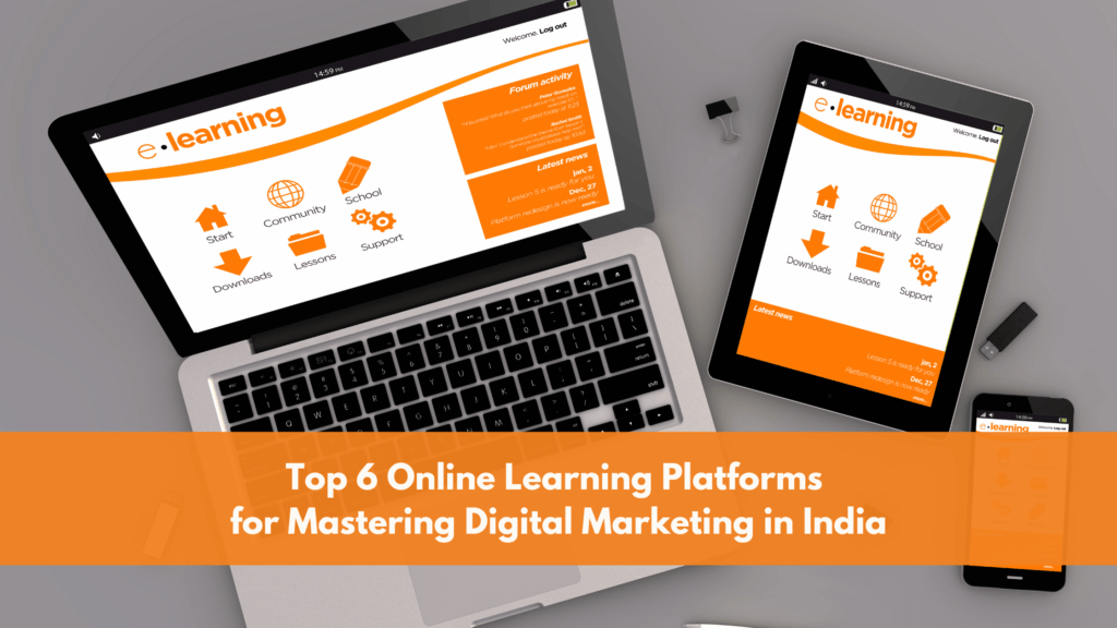 6 Effective Online Learning Platforms For Digital Marketing In India ...